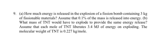 Solved 9. (a) How much energy is released in the explosion | Chegg.com