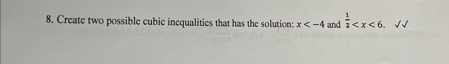 Create two possible cubic inequalities that has the | Chegg.com