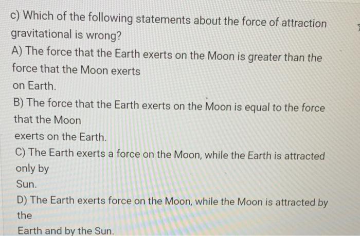 Solved c) Which of the following statements about the force | Chegg.com