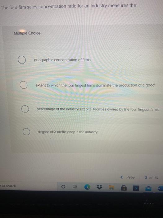 Solved The four-firm sales concentration ratio for an | Chegg.com