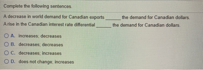 Solved Complete the following sentences. A decrease in world | Chegg.com