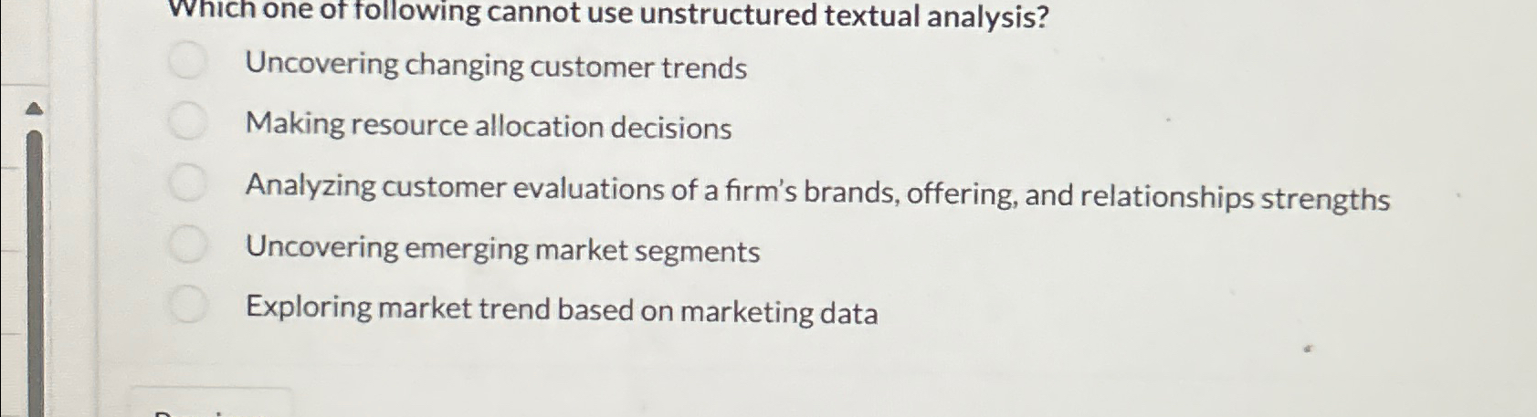 Solved Which one of following cannot use unstructured | Chegg.com