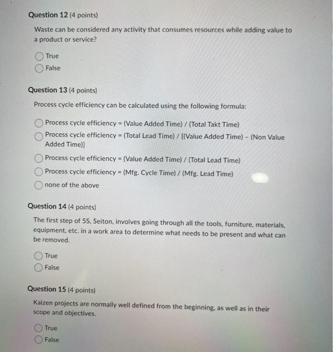 Solved Process kaizen focuses on the elimination of waste. | Chegg.com
