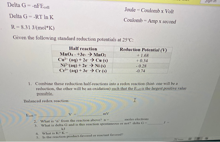Solved Sign in Delta G = -nFEcell Joule - Coulomb x Volt | Chegg.com