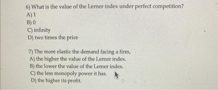 Solved 6) What is the value of the Lerner index under | Chegg.com