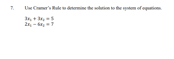 Solved Use Cramer's Rule to determine the solution to the | Chegg.com