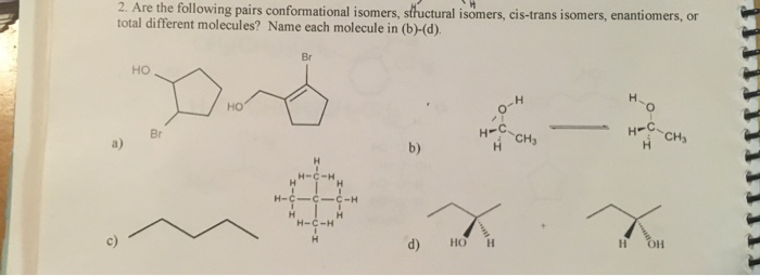 Solved 2. Are the following pairs conformational isomers, | Chegg.com