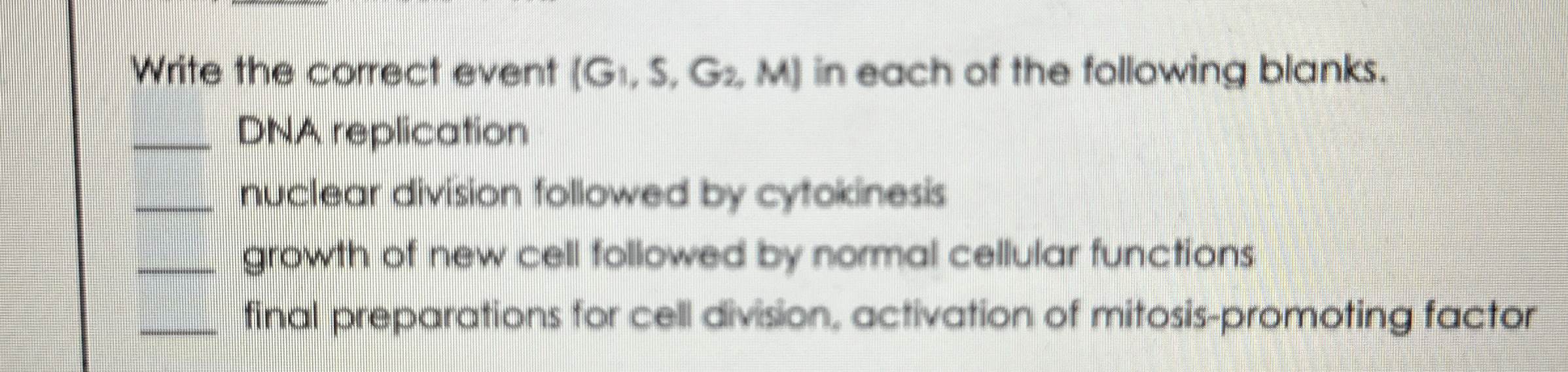 Solved Write the correct event ( G1,S,G2,M ) ﻿in each of the | Chegg.com