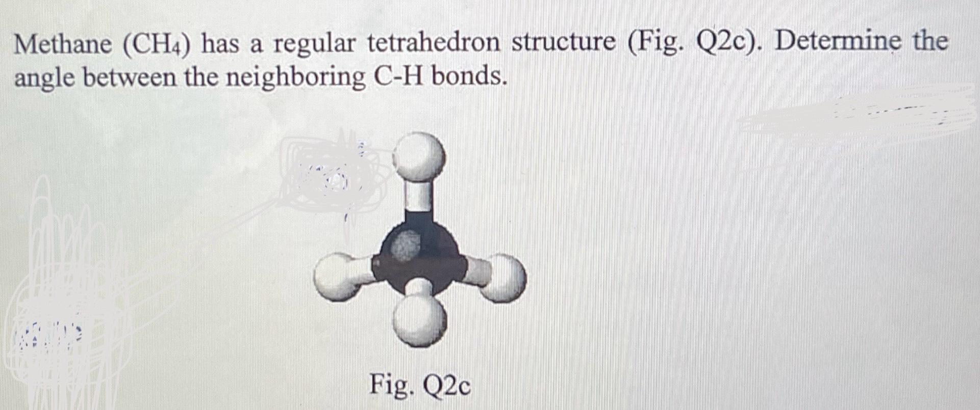 Solved Methane (CH4) ﻿has a regular tetrahedron structure | Chegg.com