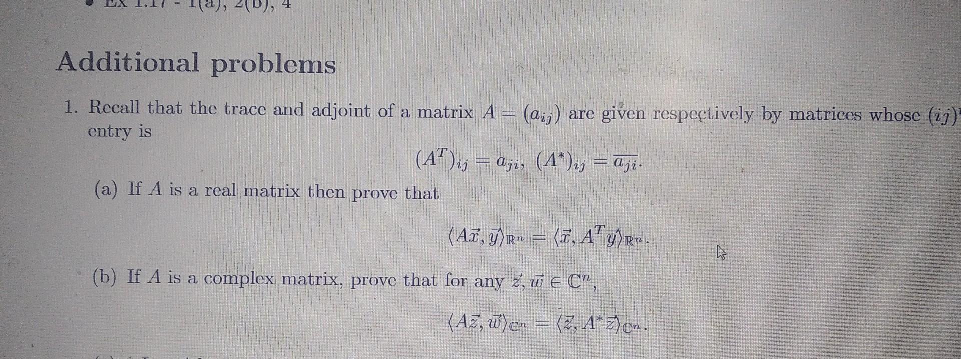 Solved Additional problems 1. Recall that the trace and | Chegg.com