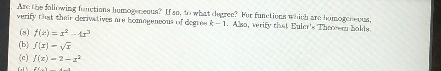 Solved Are the following functions homogeneous? If so, ﻿to | Chegg.com