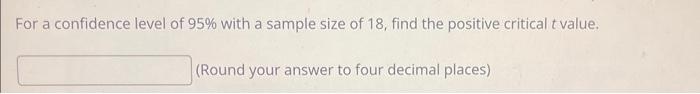 Solved For a confidence level of 95% with a sample size of | Chegg.com