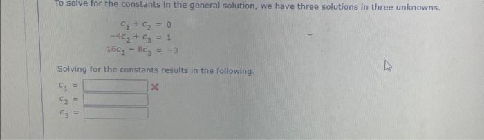 Solved To solve for the constants in the general solution, | Chegg.com