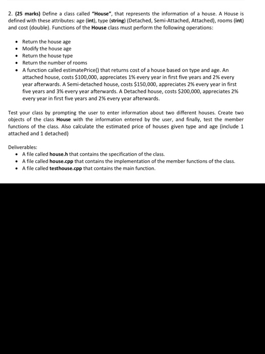 Solved 2. (25 marks) Define a class called "House", that | Chegg.com