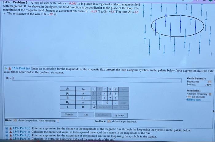 Solved (315) Problem 2: A loop of wire with radius r=0.065 m | Chegg.com