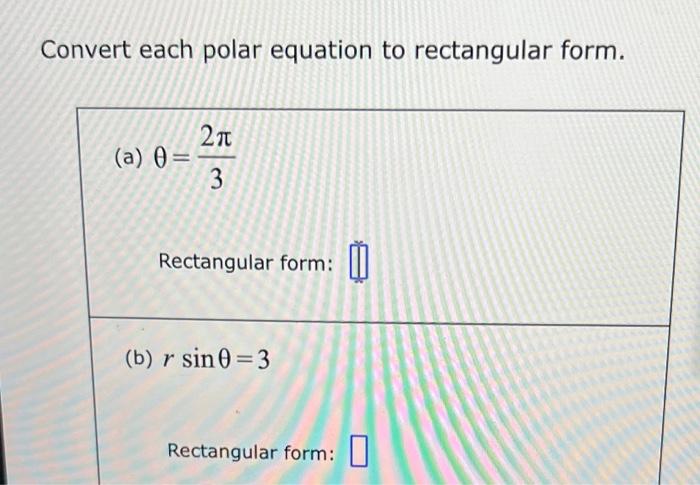 Solved Convert each polar equation to rectangular form. 277 | Chegg.com