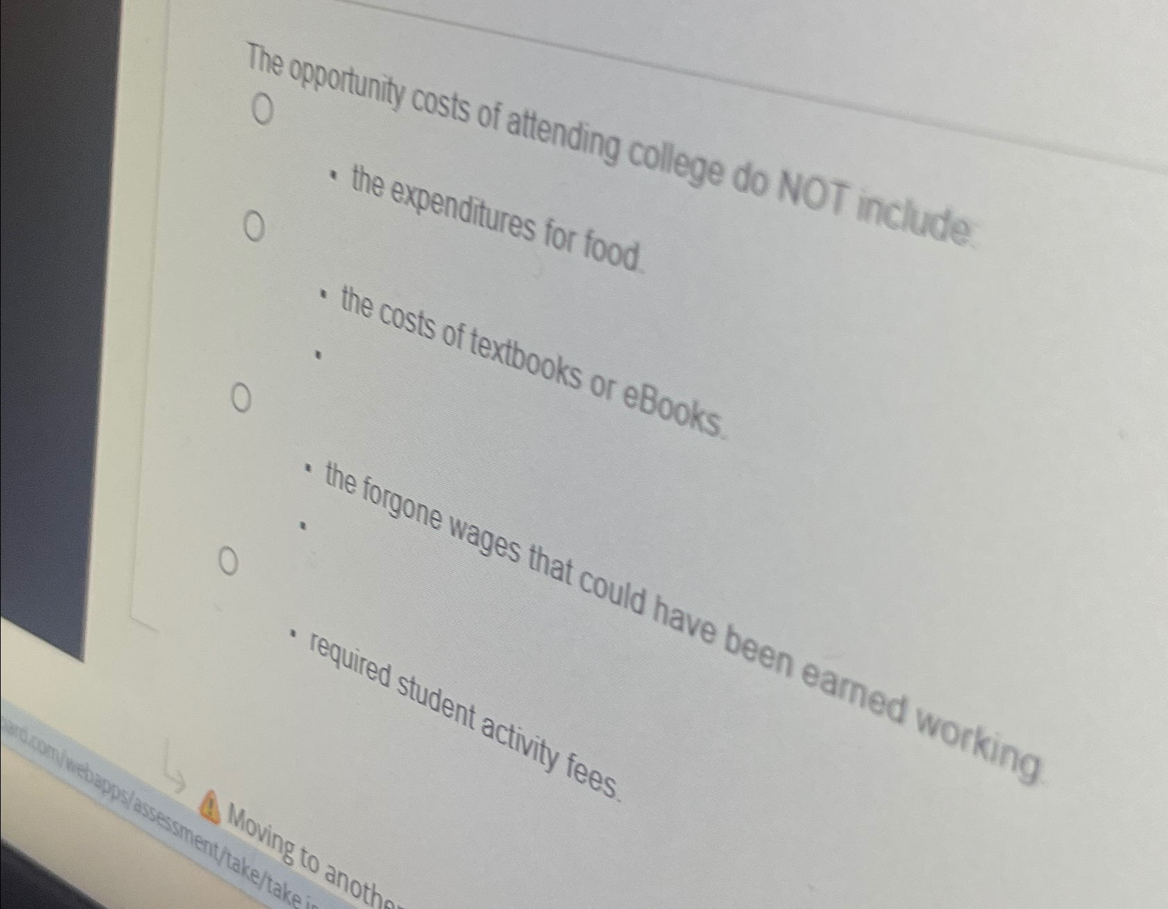 Solved The opportunity costs of attending college do NOT | Chegg.com