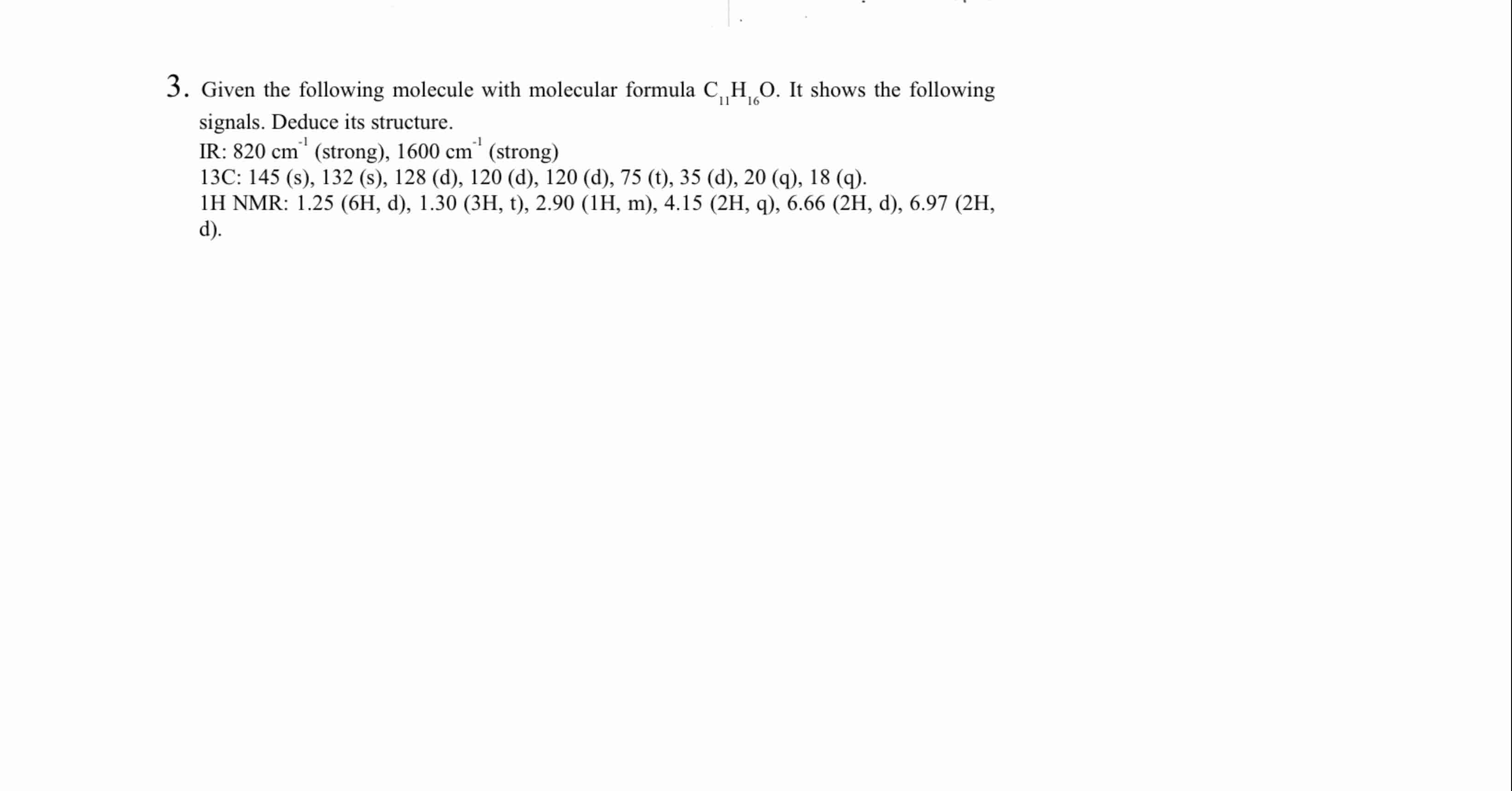 [Solved]: Given the following molecule with molecular formul