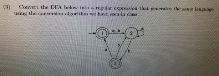Solved (3) Convert the DFA below into a regular expression | Chegg.com