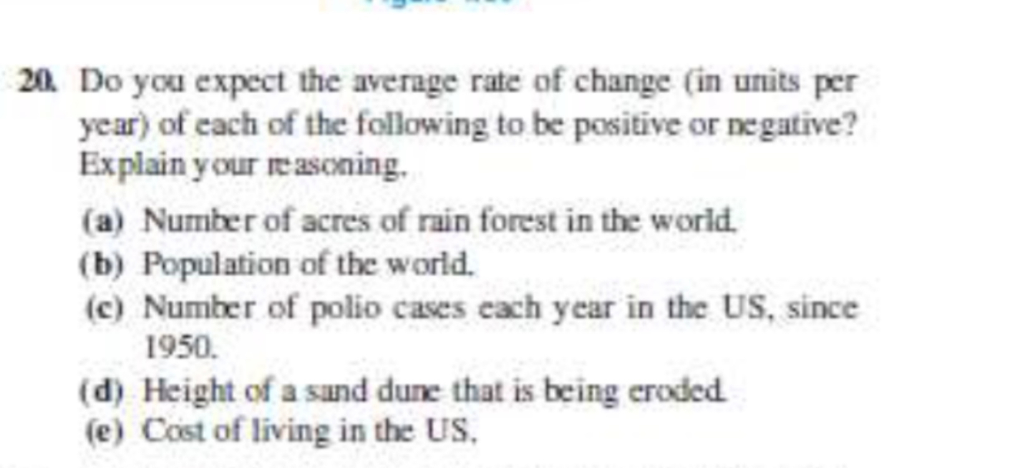 Solved Do you expect the average rate of change (in units | Chegg.com
