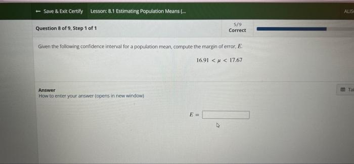 Solved Save & Exit Certify Lesson: 8.1 Estimating Population | Chegg.com