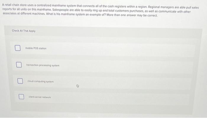 Solved A retali chain store uses a centralized mainframe | Chegg.com