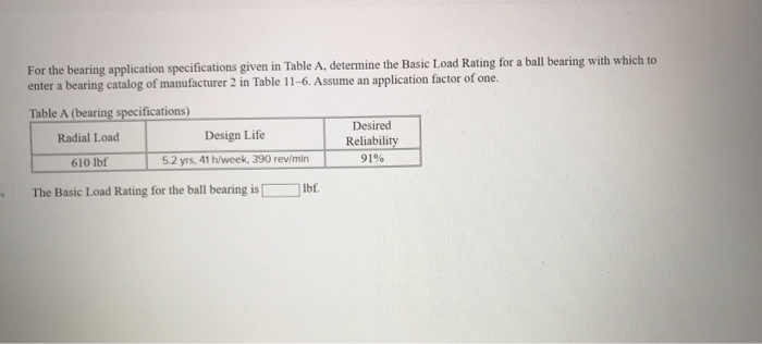 Solved For the bearing application specifications given in | Chegg.com Solved For the bearing application specifications given in | Chegg.com