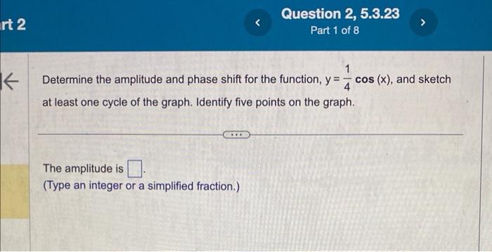 Solved Find amplitude, phase shift, 5 points on graph, one | Chegg.com