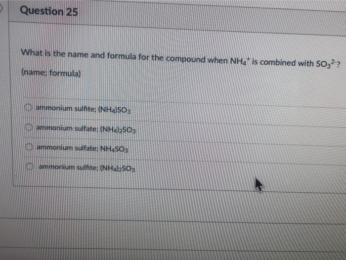 Solved Question 25 What is the name and formula for the | Chegg.com