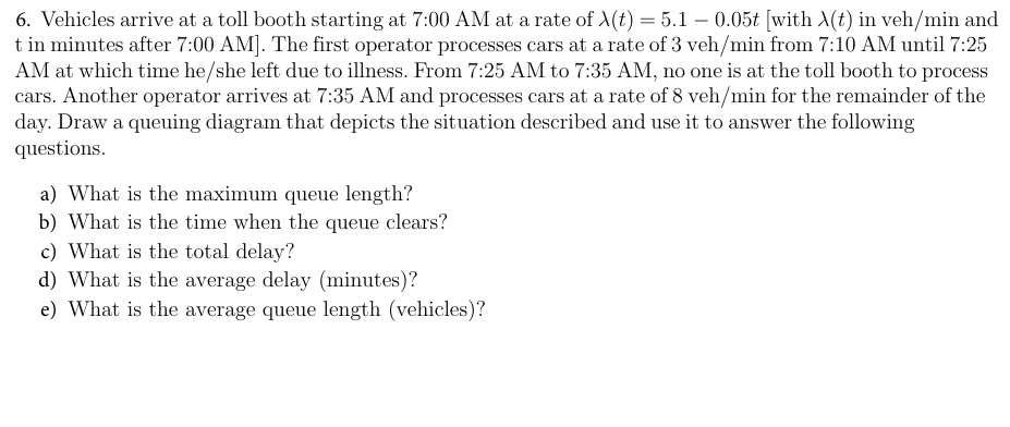 Solved 6. ﻿Vehicles arrive at a toll booth starting at 7:00 | Chegg.com
