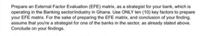 Solved Prepare an External Factor Evaluation (EFE) matrix, | Chegg.com