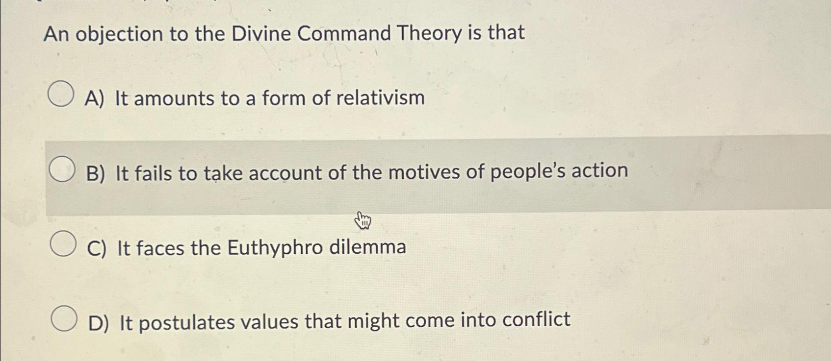 Solved An objection to the Divine Command Theory is thatA) | Chegg.com