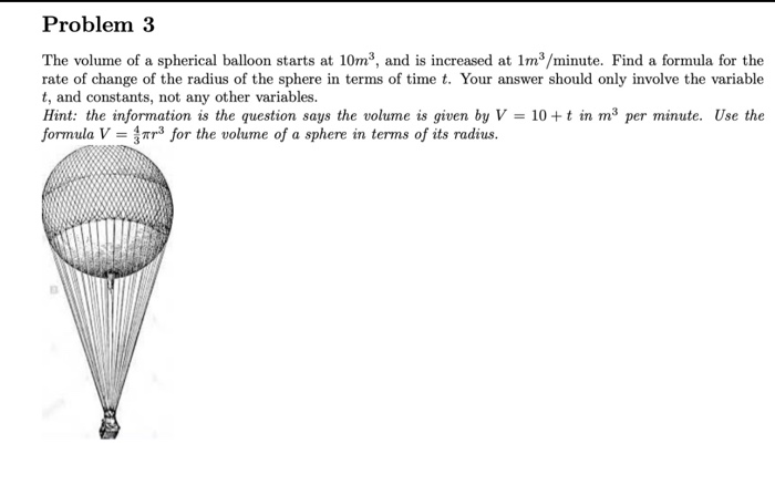 Solved Problem 3 The volume of a spherical balloon starts at | Chegg.com