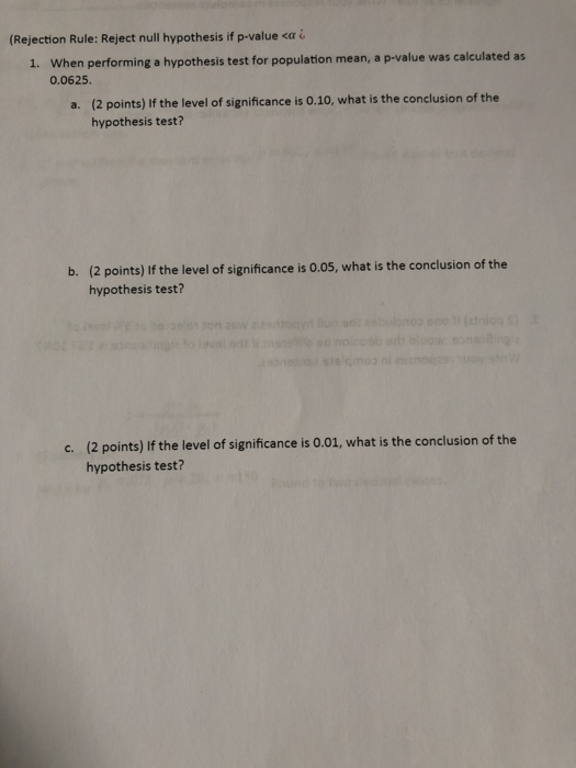 Solved (Rejection Rule: Reject null hypothesis if p-value | Chegg.com