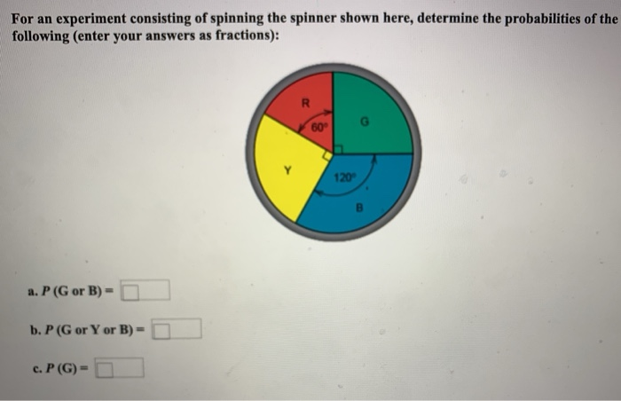 Solved For an experiment consisting of spinning the spinner | Chegg.com