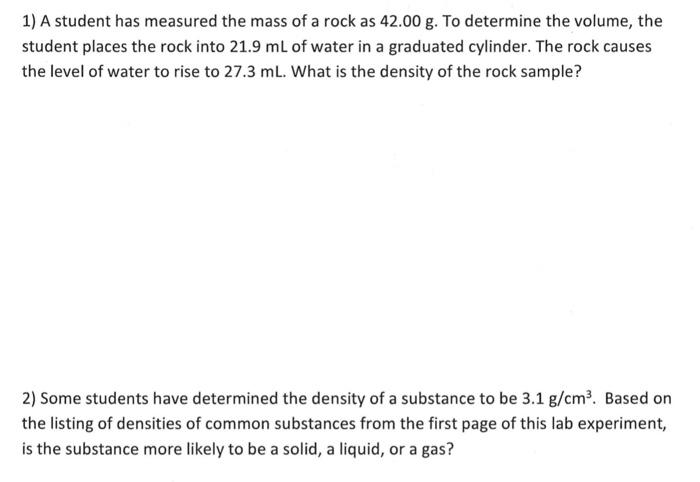 Solved 1) A student has measured the mass of a rock as 42.00 | Chegg.com