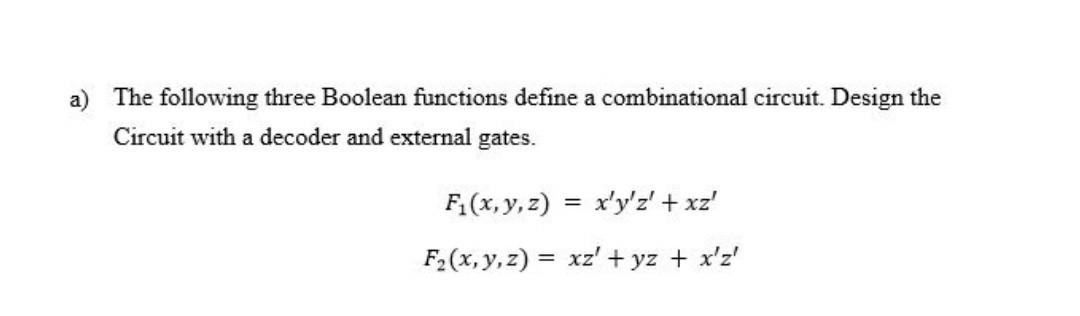 Solved a) The following three Boolean functions define a | Chegg.com