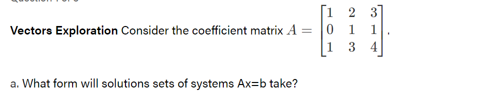 Solved Vectors Exploration Consider the coefficient matrix | Chegg.com