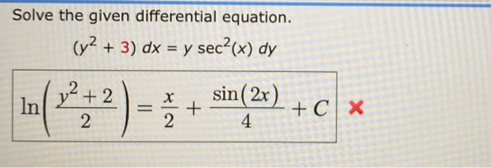 Solved Solve the given differential equation. (y2 + 3) dx = | Chegg.com