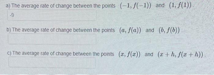 Solved a) The average rate of change between the points | Chegg.com