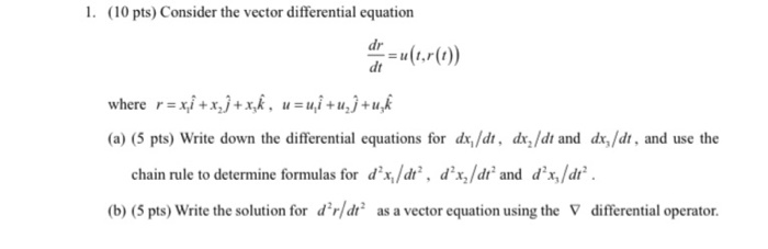 Solved 1. (10 pts) Consider the vector differential equation | Chegg.com