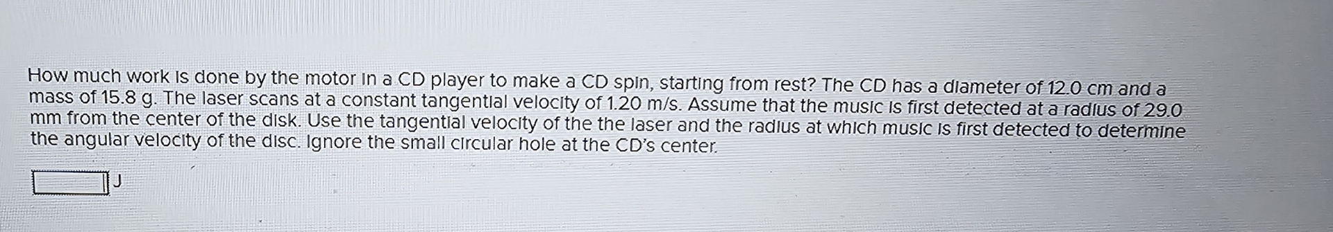 Solved How much work is done by the motor in a CD player to | Chegg.com