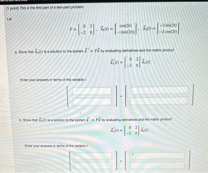 Solved (1 point) This is the first part of a two-part | Chegg.com