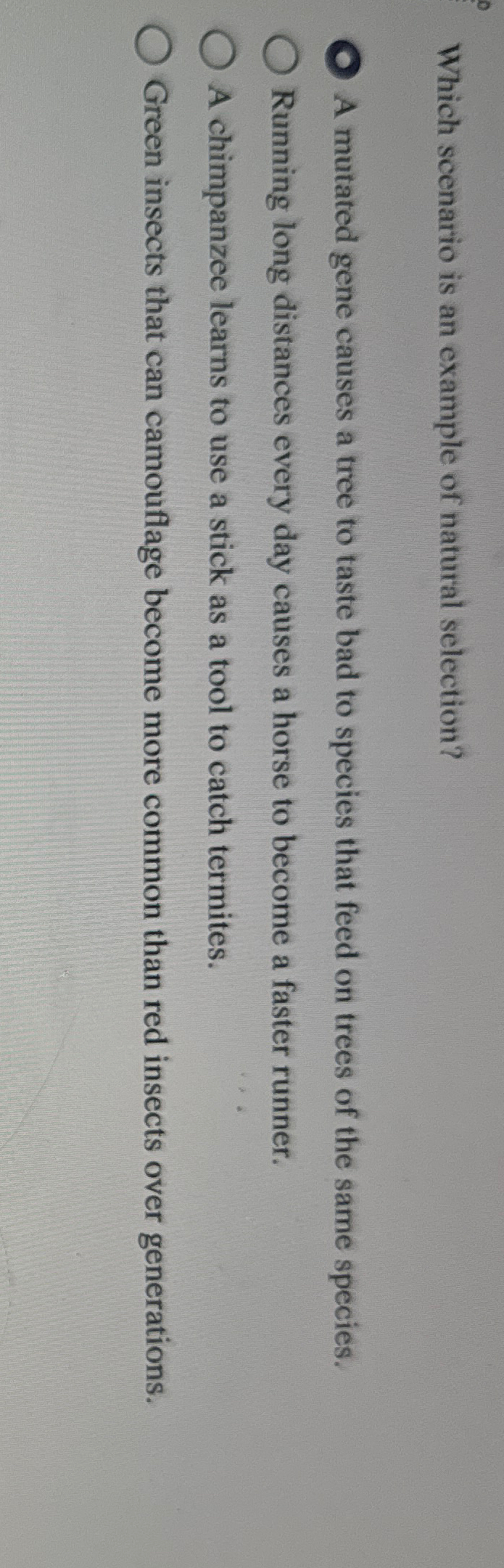 Solved Which scenario is an example of natural selection?A | Chegg.com