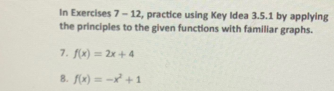 In Exercises 7 - 12, ﻿practice using Key Idea 3.5.1 | Chegg.com