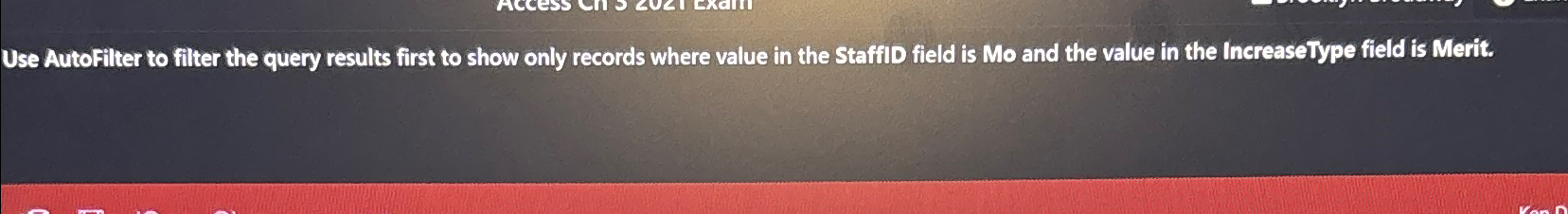 Solved Use AutoFilter to filter the query results first to | Chegg.com