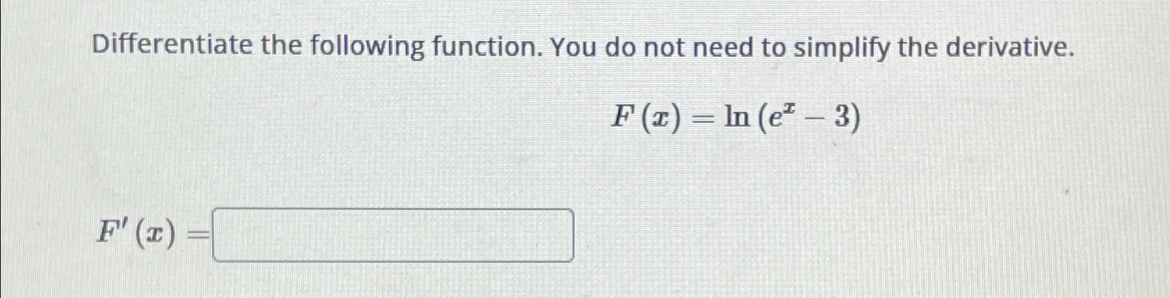 Solved Differentiate the following function. You do not need | Chegg.com