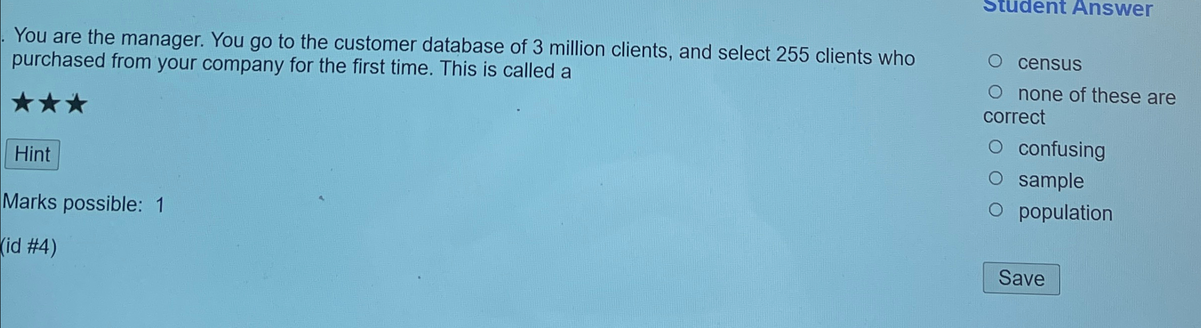 Solved You are the manager. You go to the customer database | Chegg.com