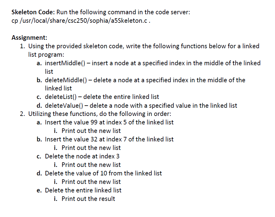 Solved Skeleton Code: Run the following command in the code | Chegg.com