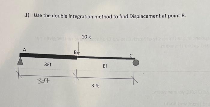 Solved 1) Use the double integration method to find | Chegg.com